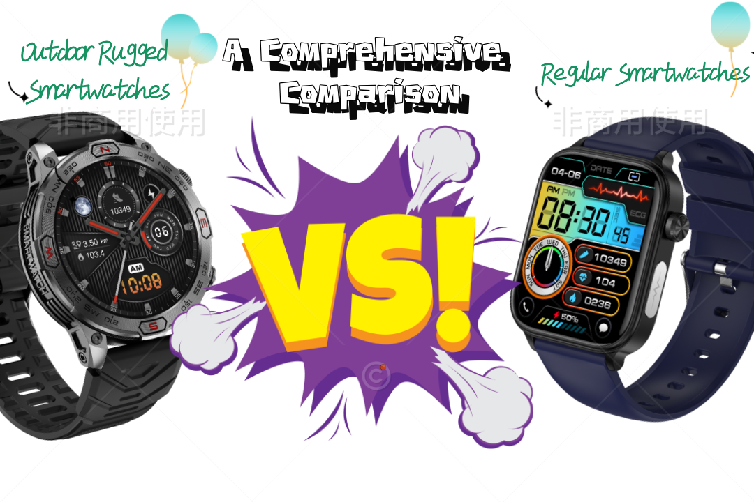 Outdoor Rugged Smart Watches VS Regular Smart Watches: A Comprehensive ...