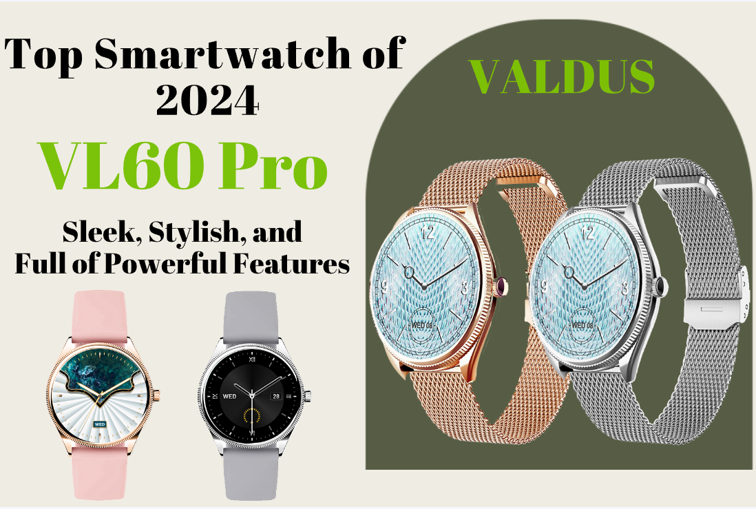 Top Smartwatch of 2024: VL60 Pro – Sleek, Stylish, and Full of Powerful ...